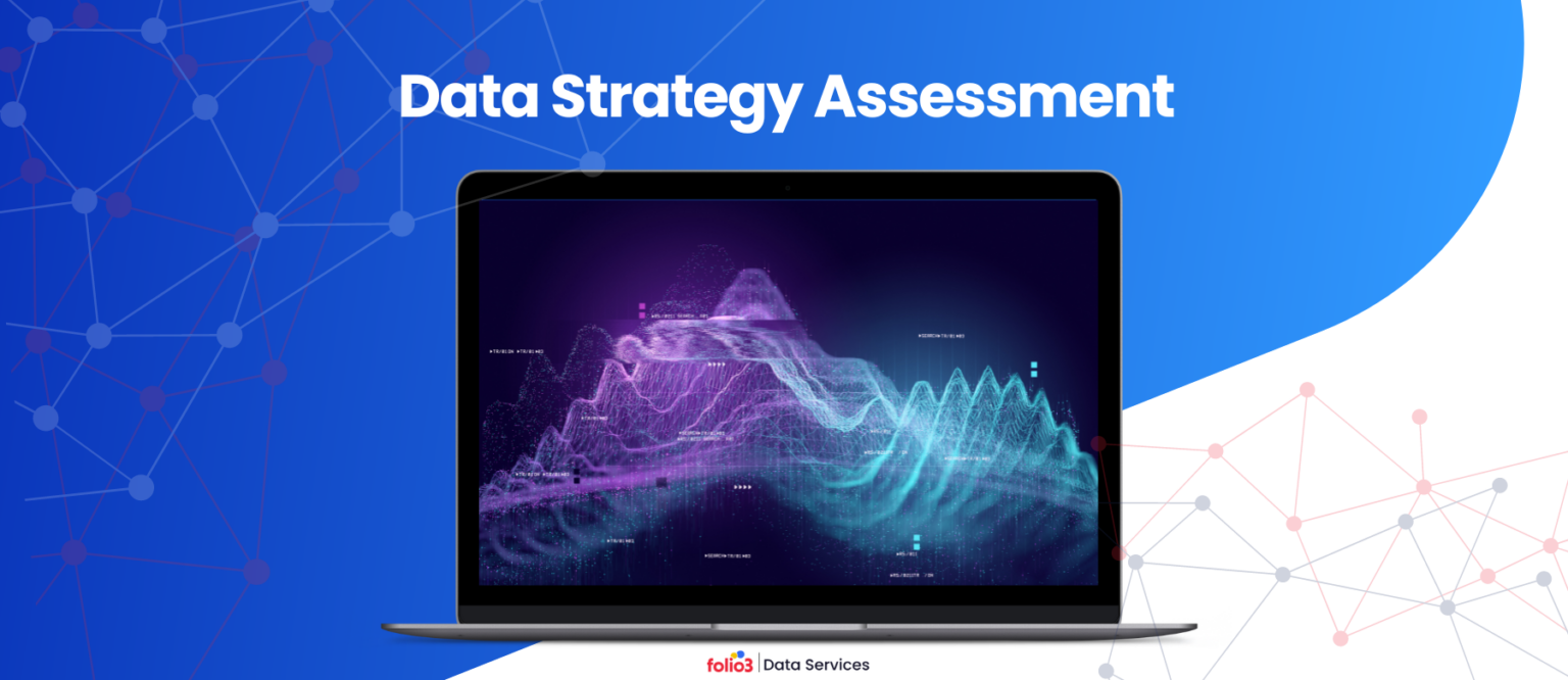 Data Strategy Assessment: Build a Strong Analytics Foundation