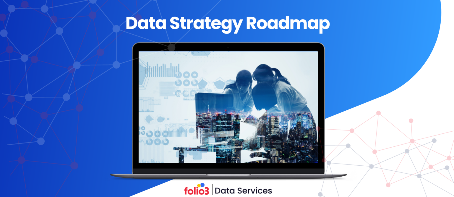 How to Create a Data Strategy Roadmap?
