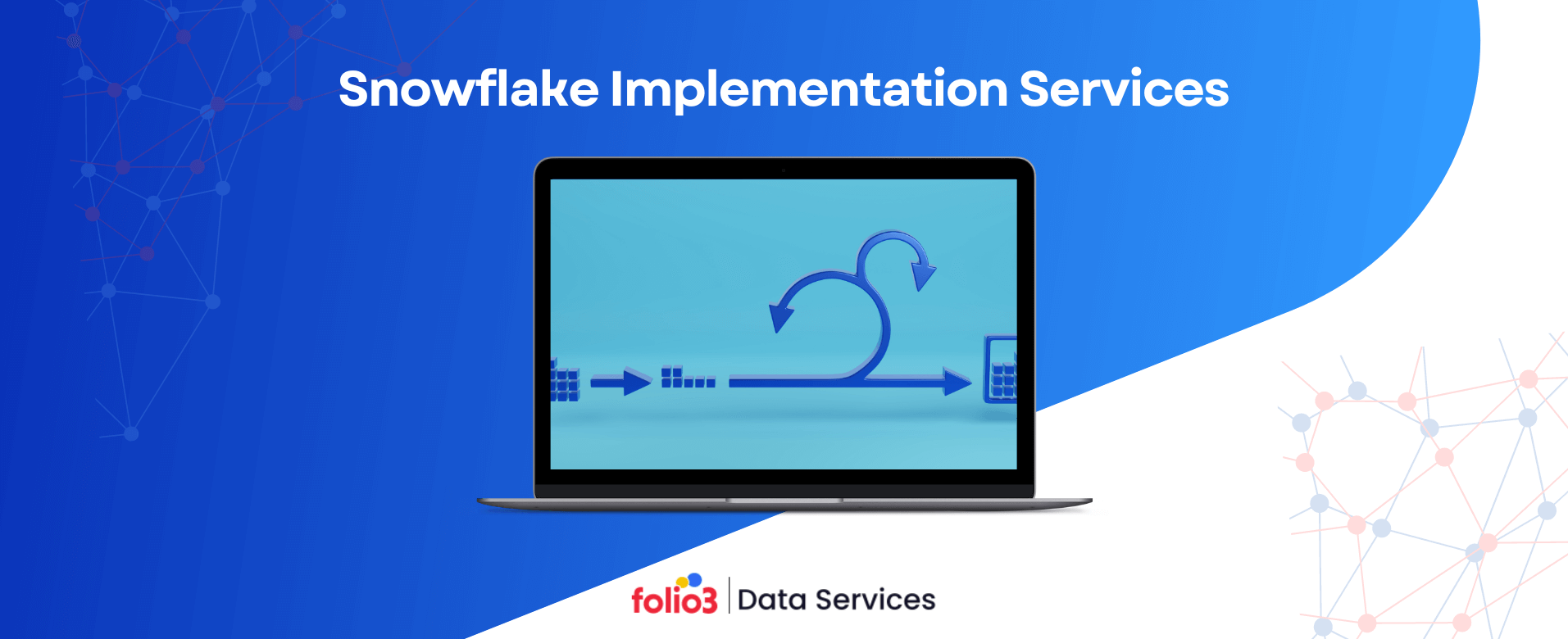 Snowflake Implementation Services | Folio3