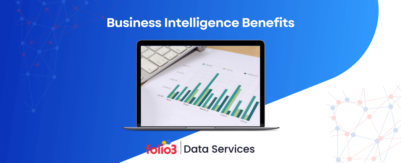 8 Key Benefits of Business Intelligence Explained