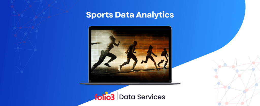Sports Analytics - How Data Improves Performance Metrics & KPIs?