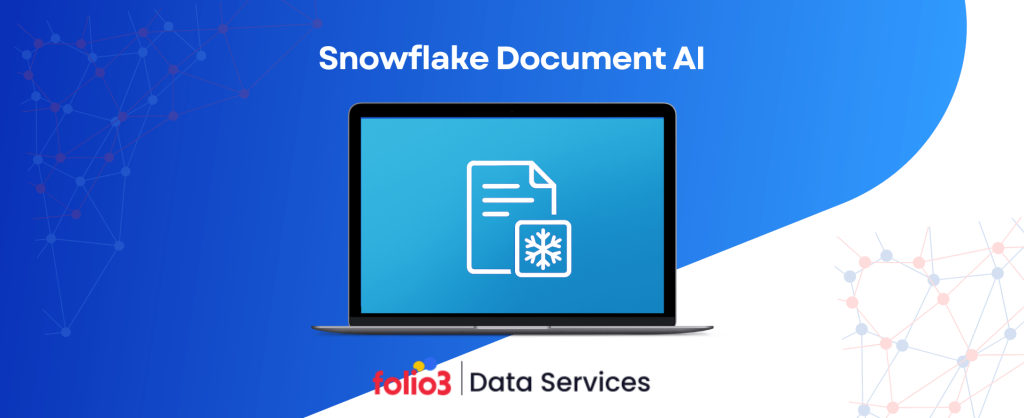 Snowflake Document AI: How It Works, Features & Benefits