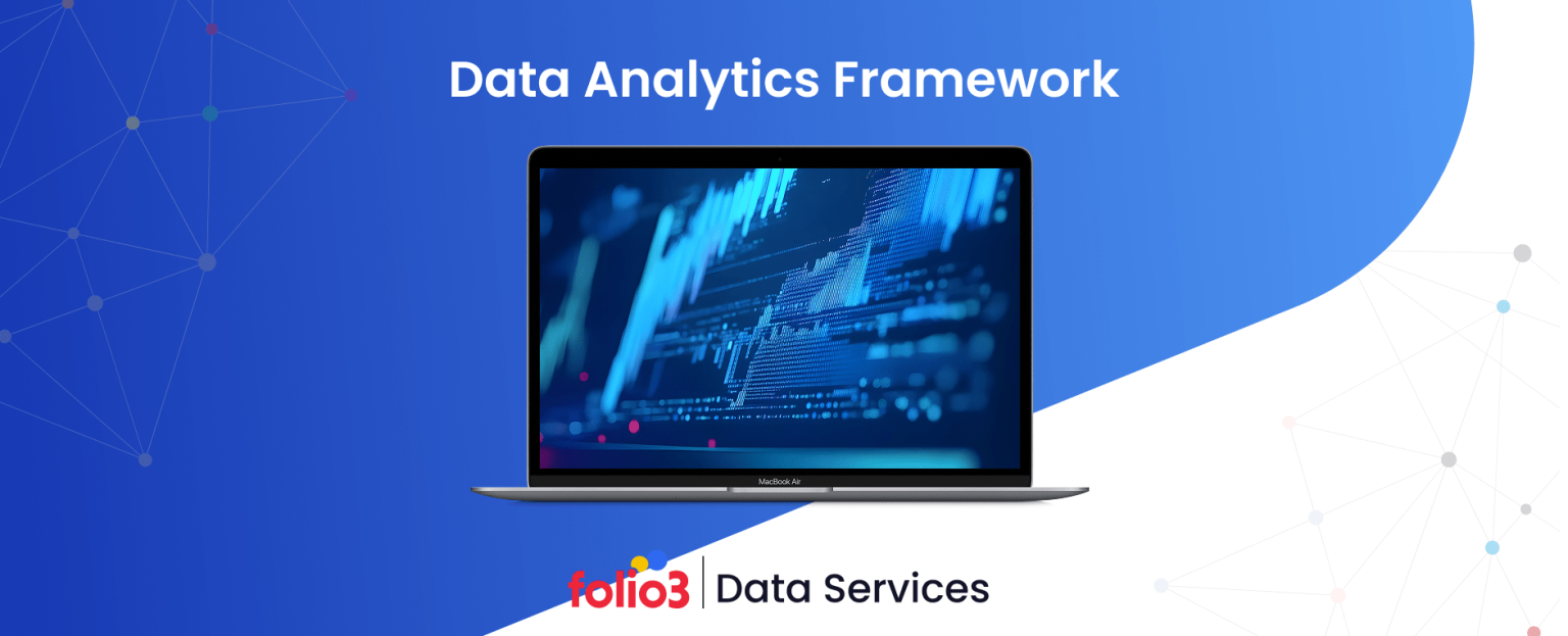 Data Analytics Frameworks: Types, Steps, Tools & Best Practices