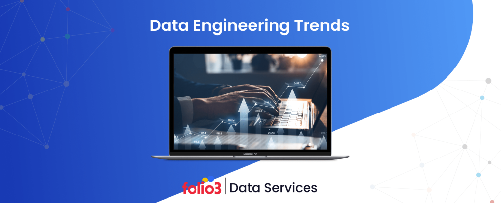 Top 12 Data Engineering Trends 2026 to Watch Out