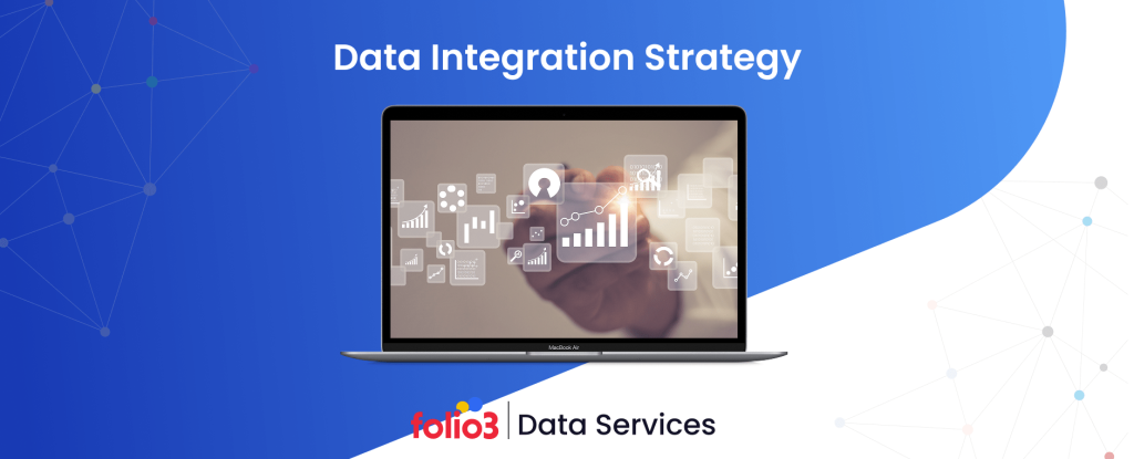 Data Integration Strategy | 10 Steps, Benefits & Examples
