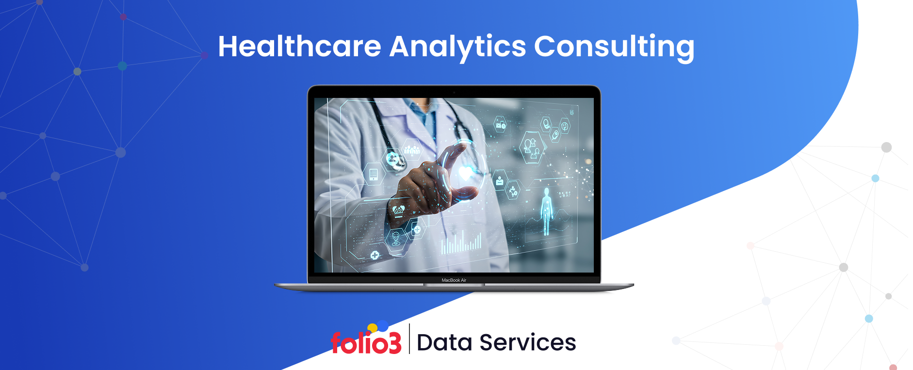 Healthcare Data Analytics Consulting for Better Outcomes
