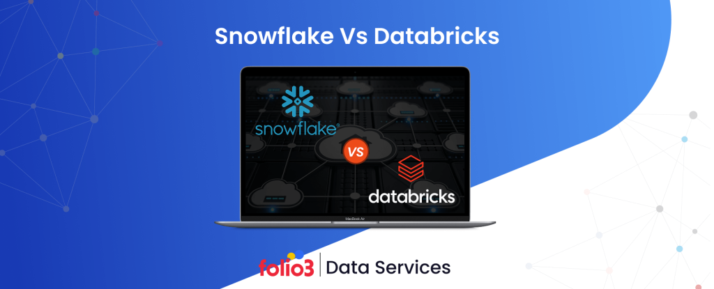 Snowflake vs Databricks: Similarities, Differences & Use Cases