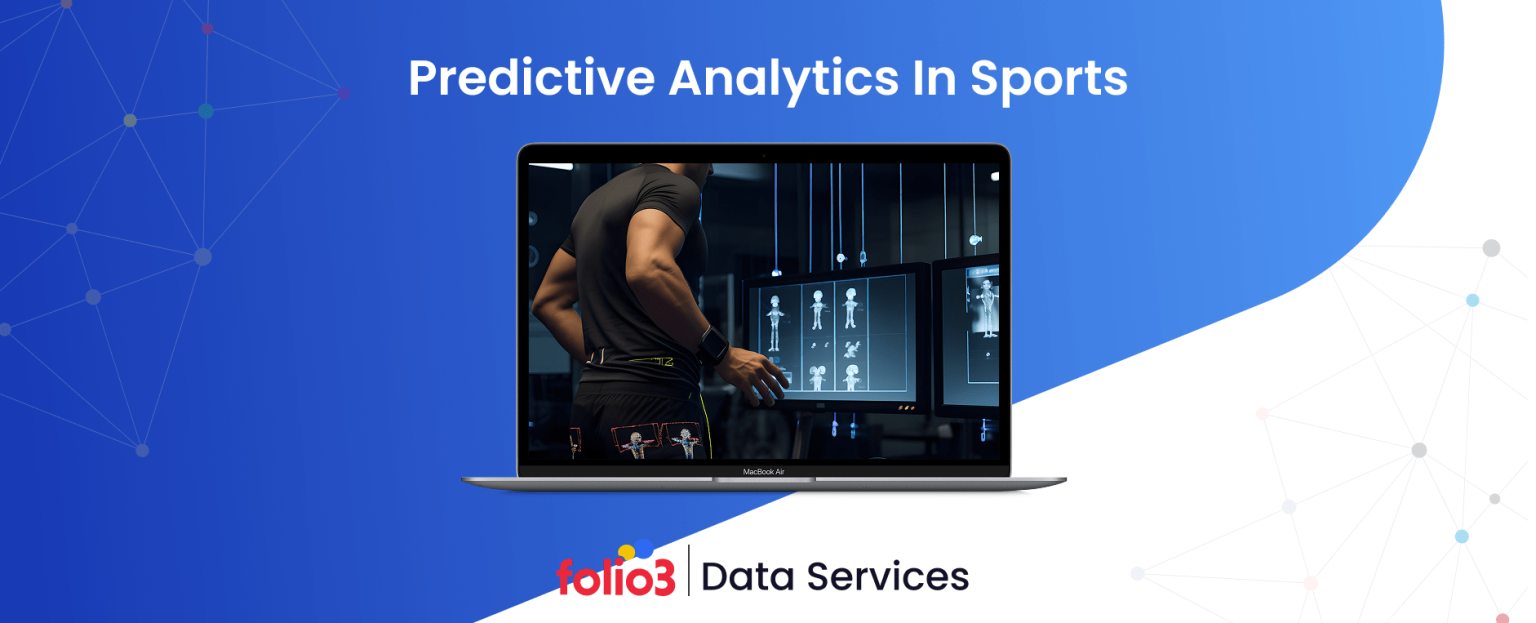 Predictive Analytics in Sports: Use Cases & Future Trends