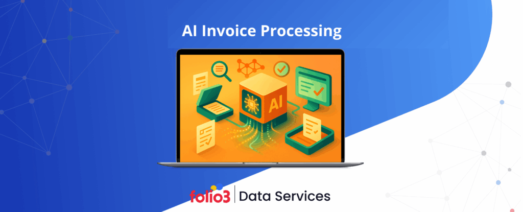 AI Invoice Processing: How It Works, Benefits & Best Solutions