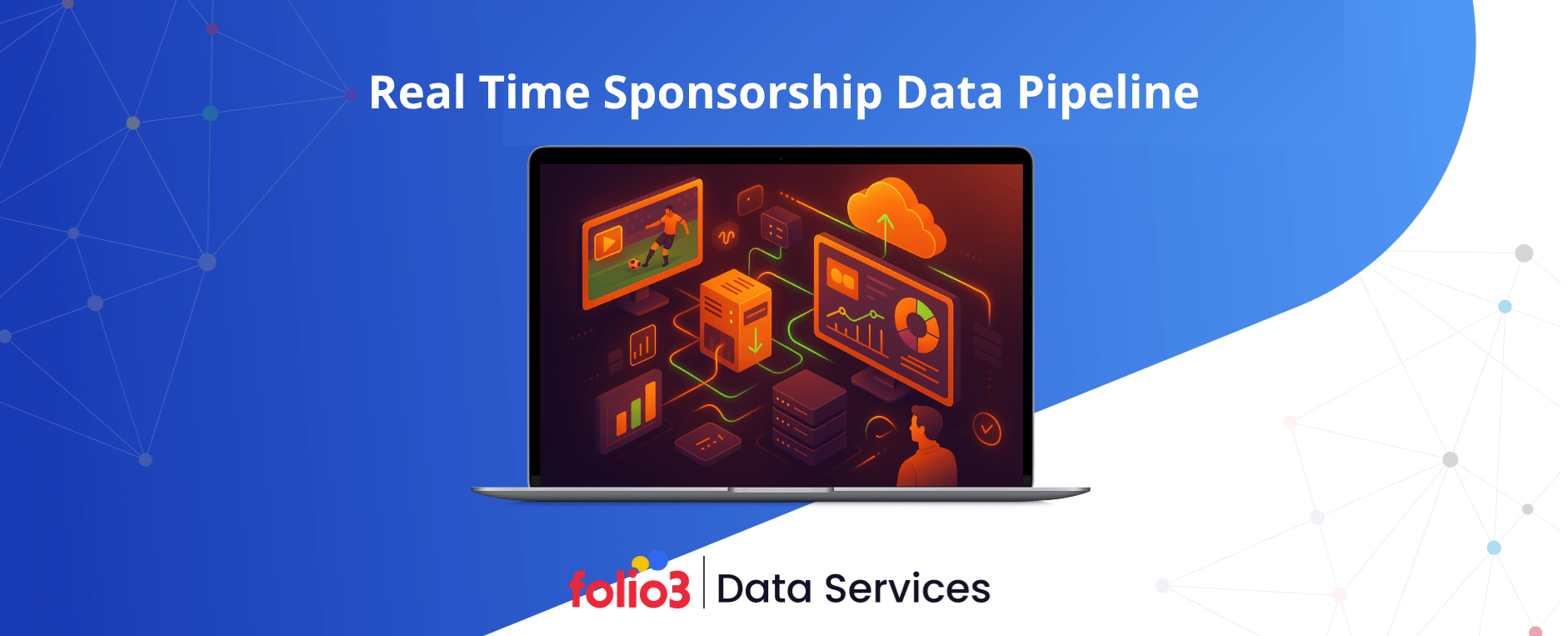 Real-Time Sponsorship Data Pipeline for Esports ROI | Folio3